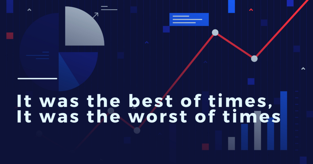 It Was the Best of Times, It Was the Worst of Times. | Glass Jacobson ...